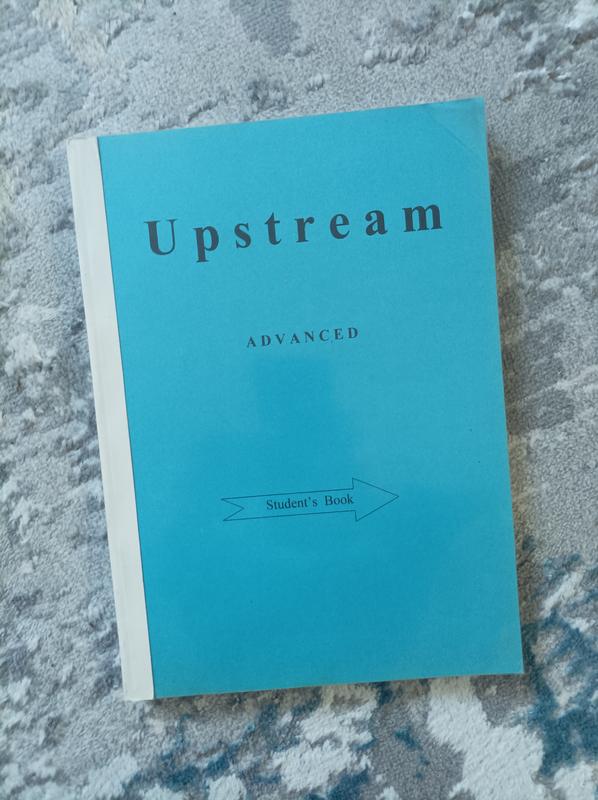 Upstream advanced. student's book — ціна 200 грн у каталозі Підручники Купити товари для спорту ...