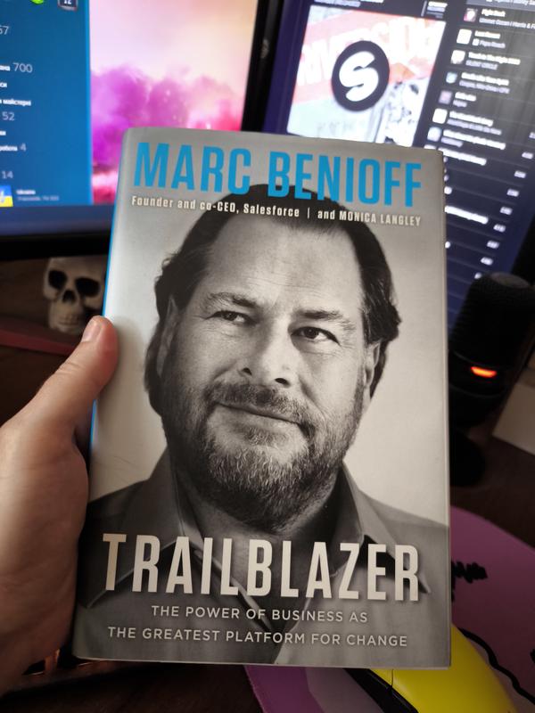 Книга trailblazer. the power of business as the greatest platform for ...